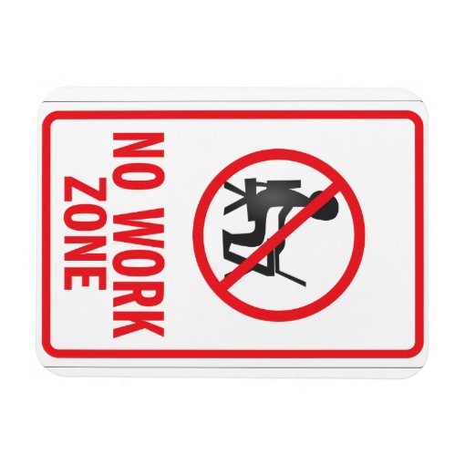 No Work zone warning sign Magnet | Zazzle