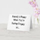 *NOBODY'S HAPPY WHEN YOU'RE FEELING CRAPPY* CARD | Zazzle