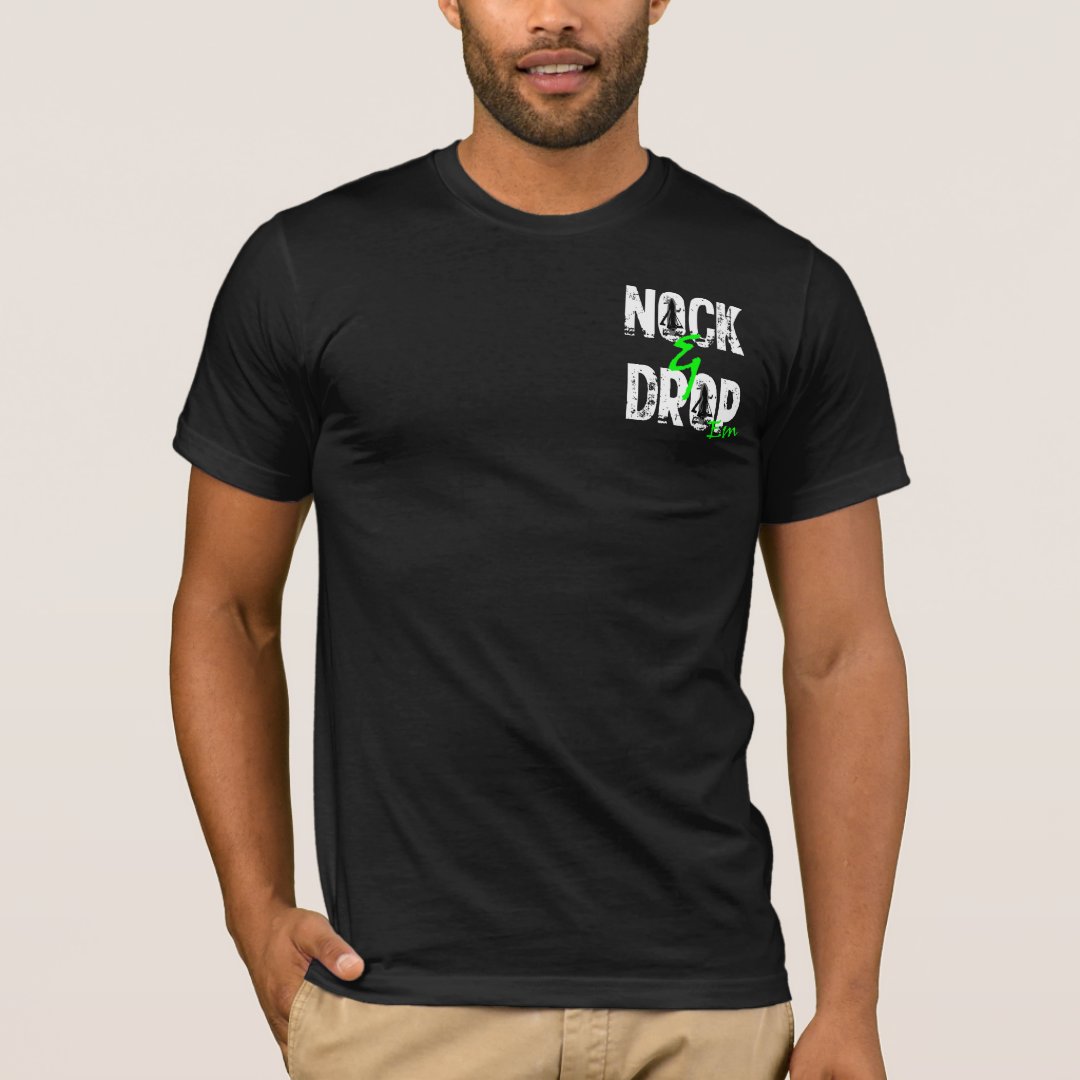 Nock & Drop em CASE T-Shirt | Zazzle