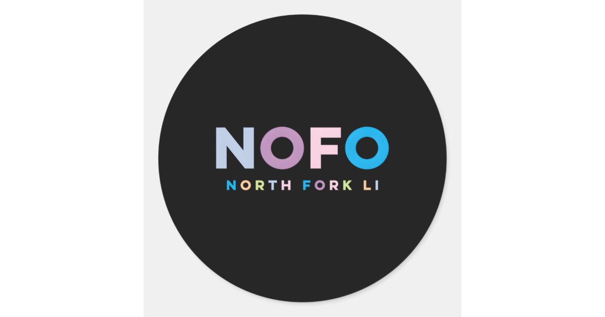 Nofo North Fork Long Island Colorful Vacation Classic Round Sticker ...