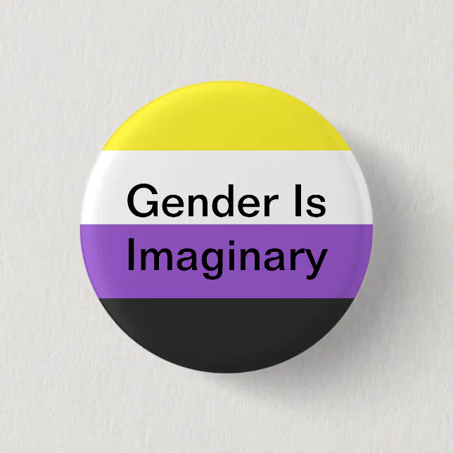 Non-Binary Pin Gender is Imaginary | Zazzle