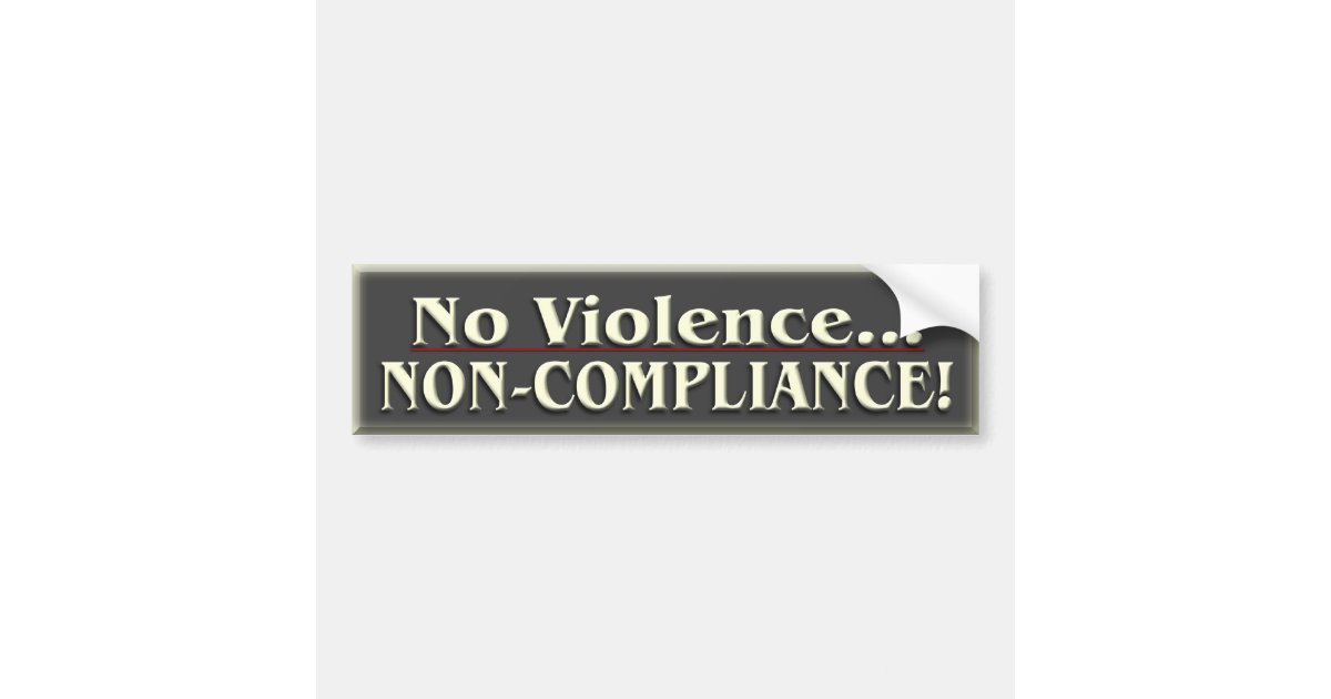 Non-Compliance Political ~ Bumper Sticker | Zazzle