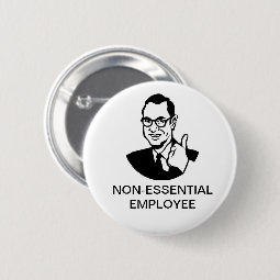 Non-Essential Employee Button | Zazzle