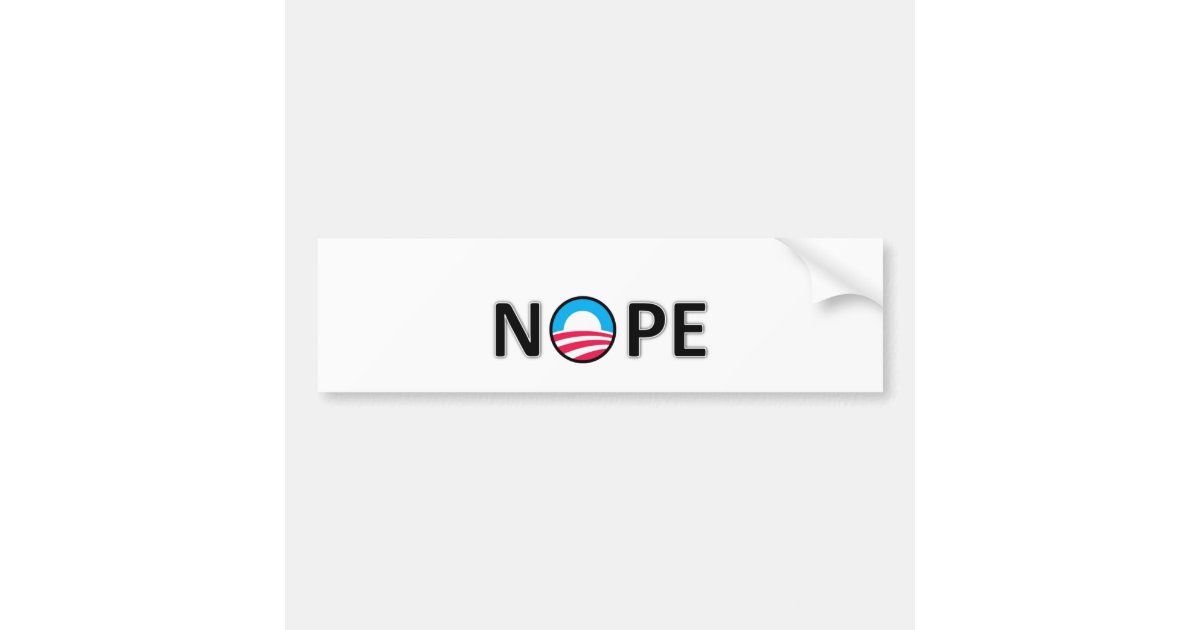 nope bumper sticker | Zazzle