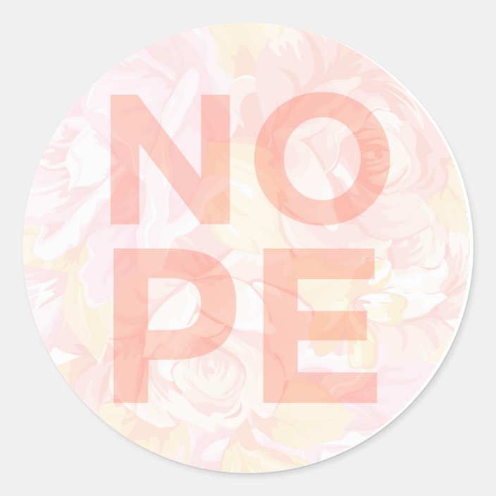 NOPE CLASSIC ROUND STICKER | Zazzle.com