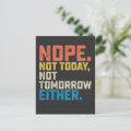 Nope Not Today Not Tomorrow Either Invitation Postcard | Zazzle
