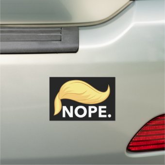 Nope Trump - No Trump - Ant-Trump Bumper Car Magnet | Zazzle
