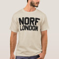 Norf London Slogan T-Shirt | Zazzle