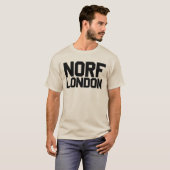 Norf London Slogan T-Shirt | Zazzle