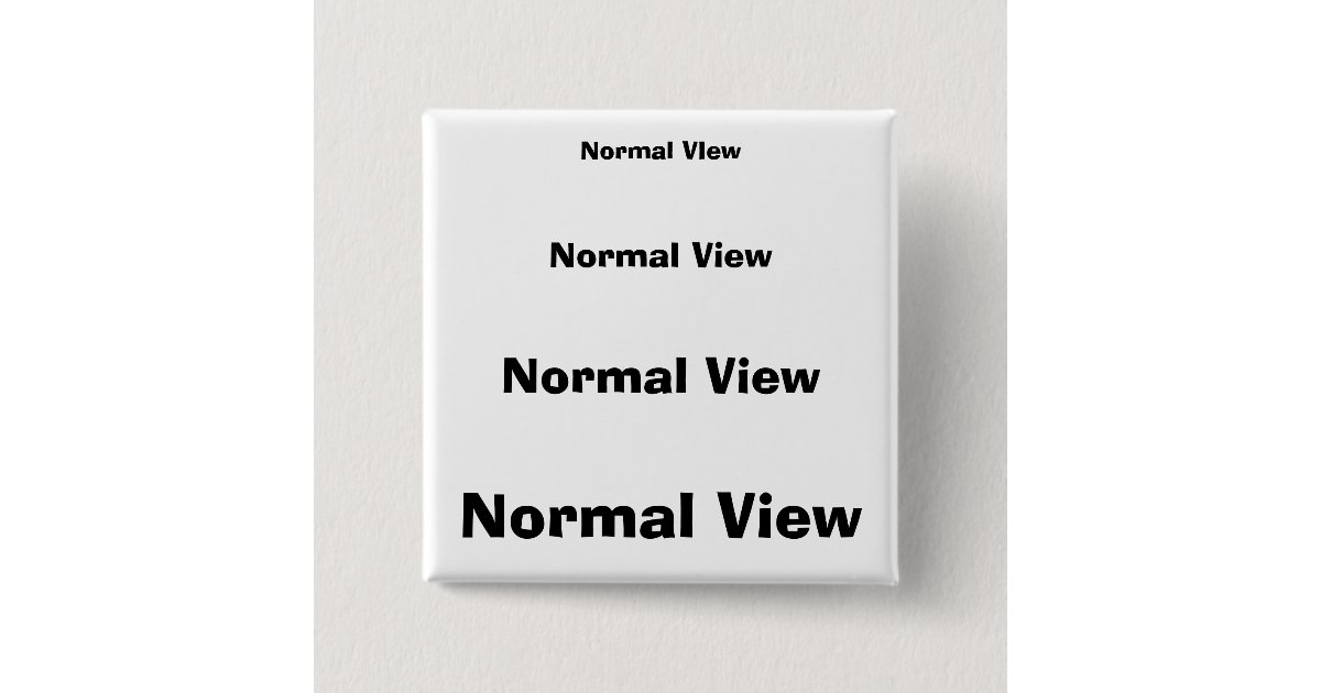 Normal View Button | Zazzle