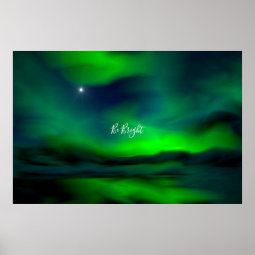 *Northern Lights North Star Be Bright Quote Poster | Zazzle