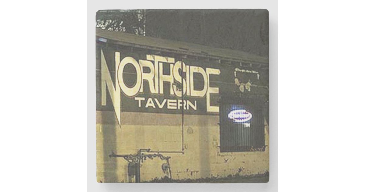 Northside Tavern, Northside Tavern Atlanta, Stone Coaster | Zazzle