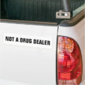 Not a drug dealer bumper sticker | Zazzle