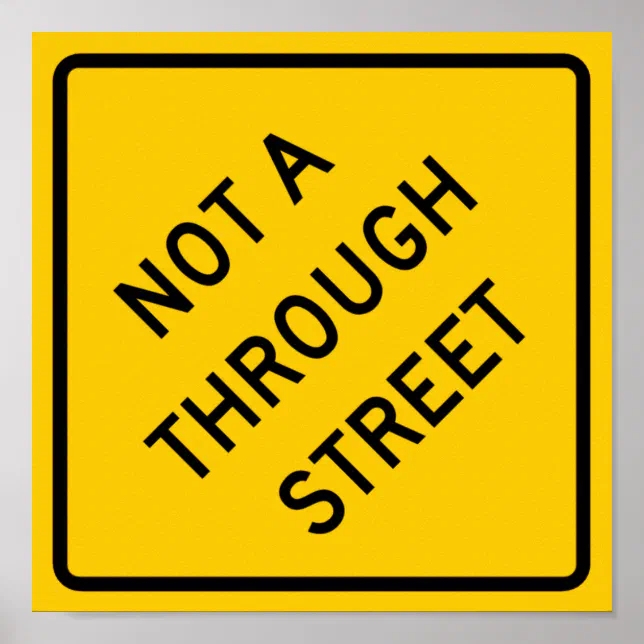 Not a Through Street Highway Sign | Zazzle