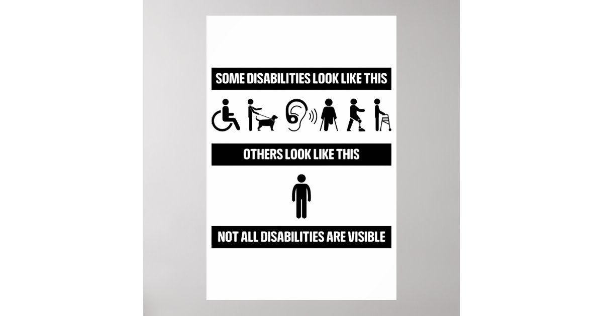 Not all disabilities are visible logo Poster | Zazzle
