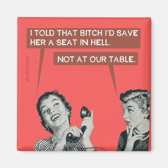 Not at our table. magnet | Zazzle.com