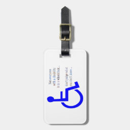 Not Everyone with a Disability is in a Wheelchair Luggage Tag | Zazzle