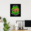 Not Fast Not Furious Funny Movie Sloth Pun Dark BG Poster | Zazzle