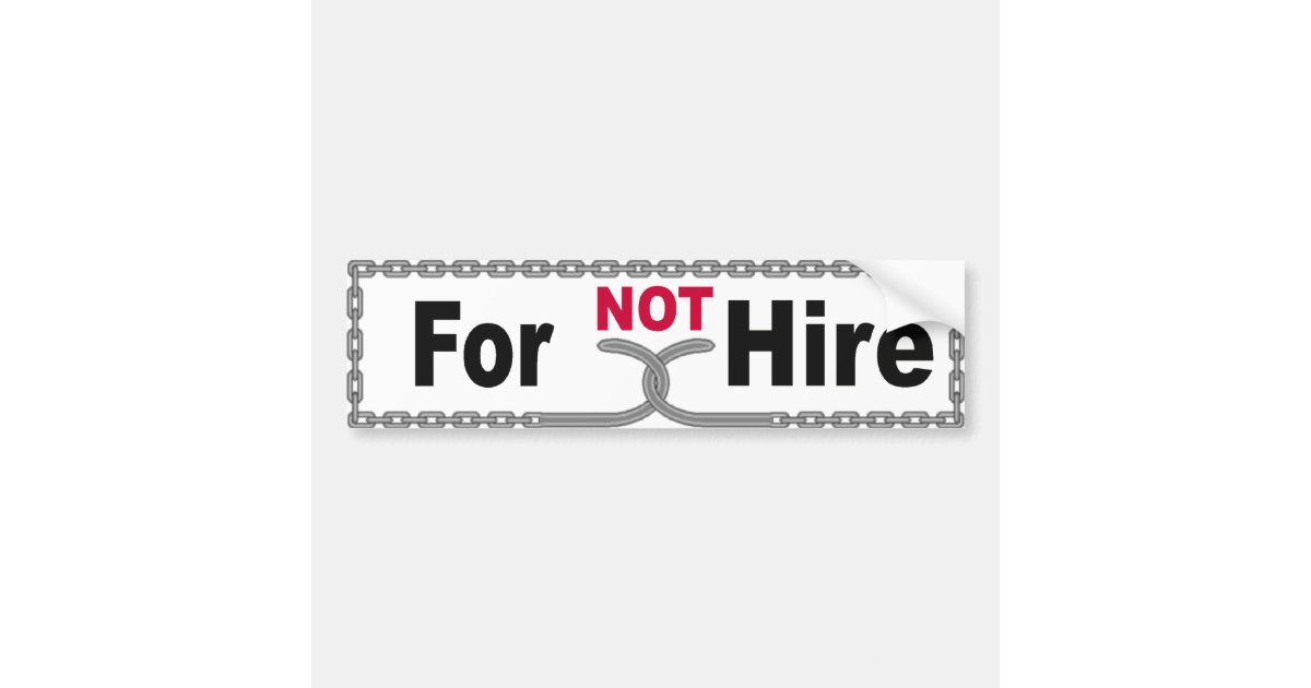 NOT For Hire Bumper Sticker | Zazzle