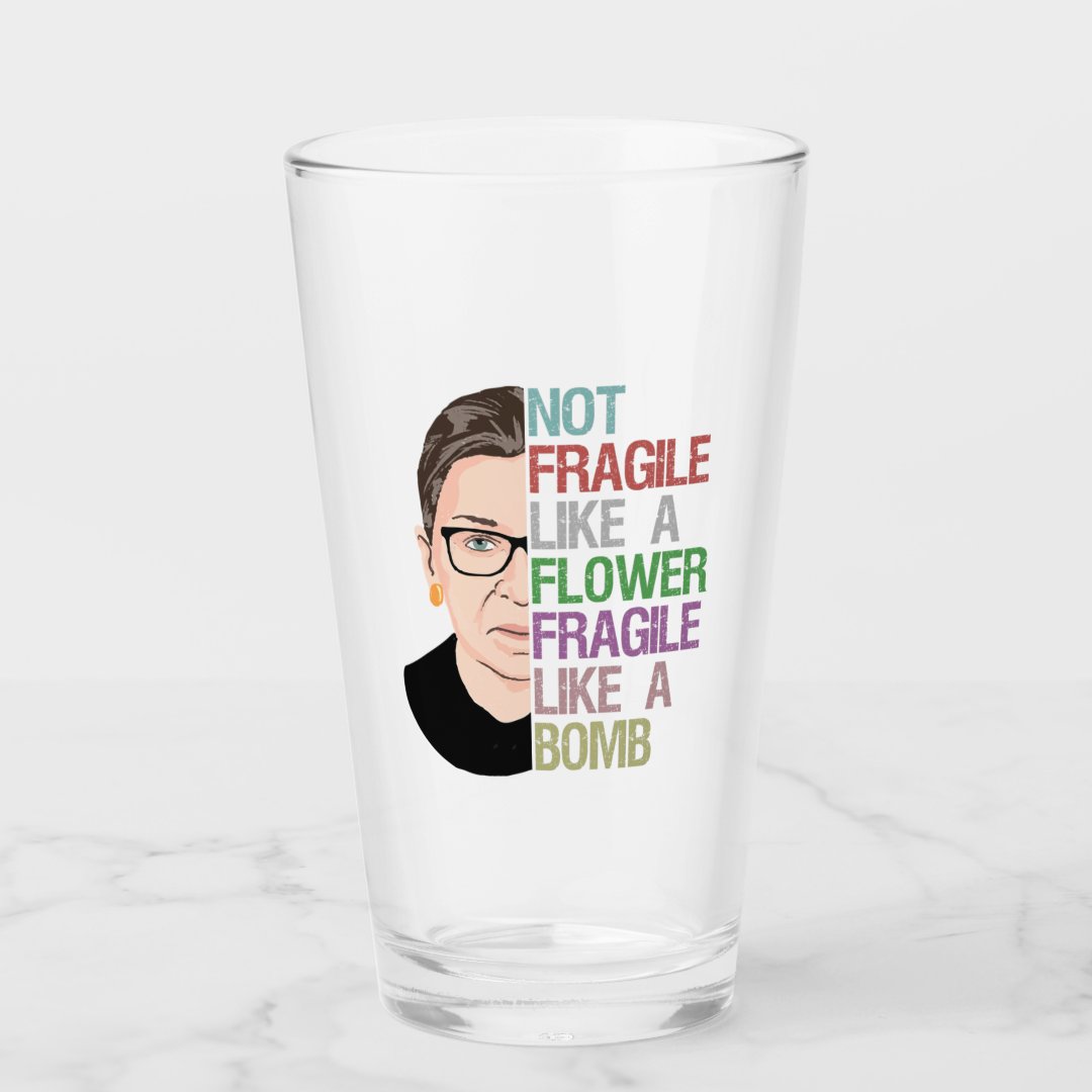 Not Fragile Like a Flower Fragile Like a Bomb Glass | Zazzle