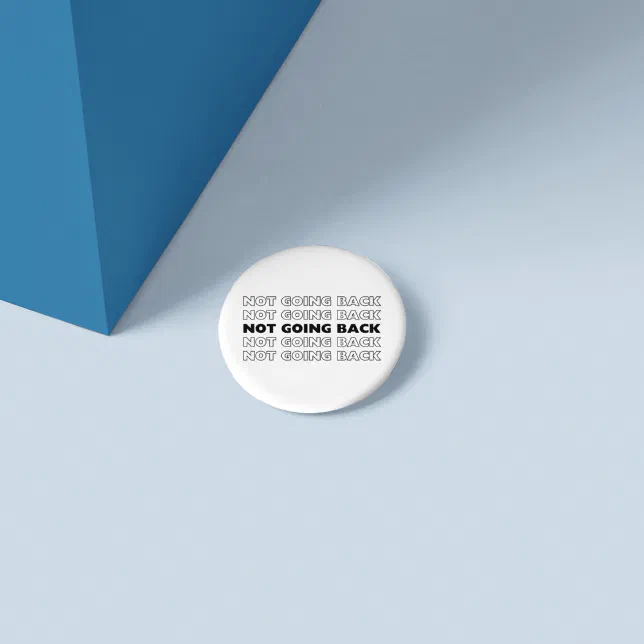 Not Going Back Kamala Harris for President Pin | Zazzle