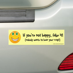 Not happy... bumper sticker | Zazzle