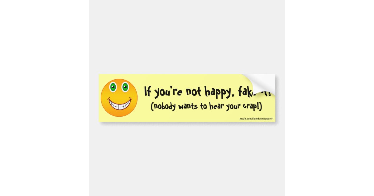 Not happy... bumper sticker | Zazzle