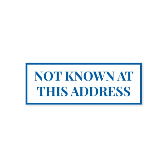Not Known At This Address Self-inking Stamp | Zazzle.com
