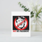 Not My President - Anti-Trump Postcard | Zazzle