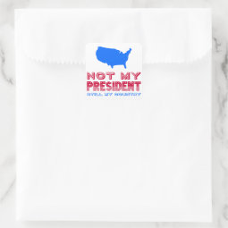 Not My President Still My Country Resist Flag Square Sticker | Zazzle