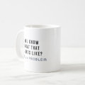 Not my Problem Coffee Mug | Zazzle
