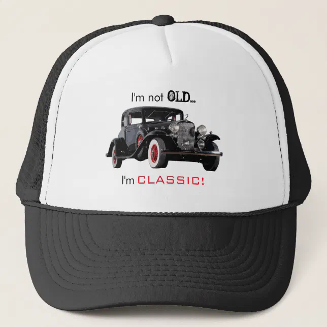 Not Old But Classic Vintage Car Funny Trucker Hat | Zazzle