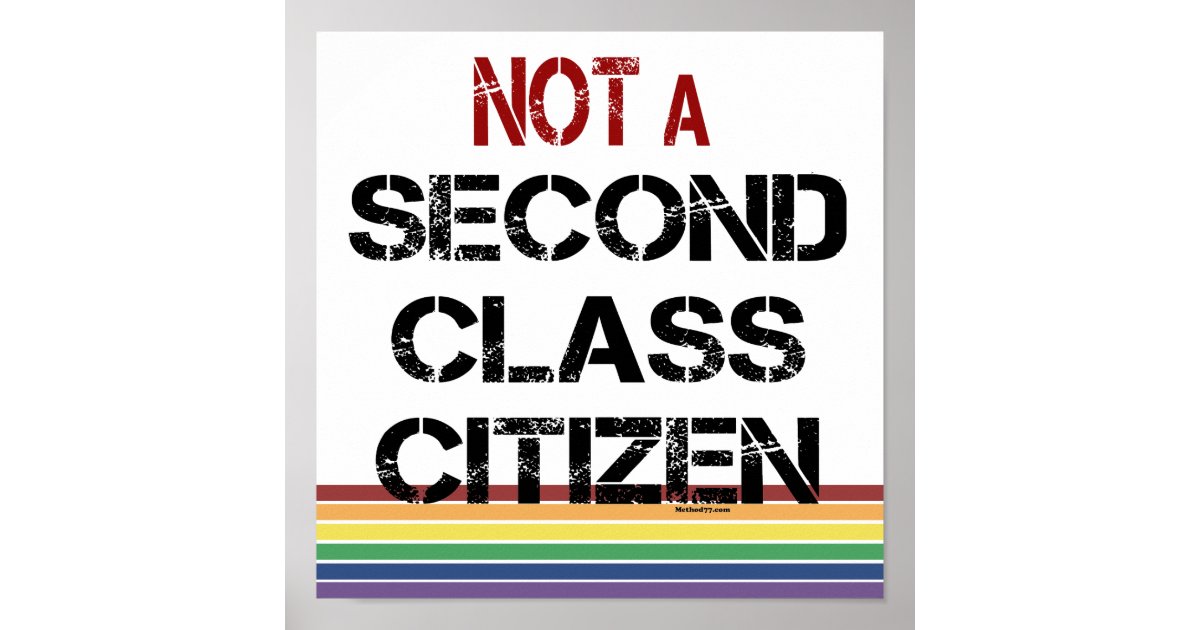 Not Second Class Citizen Posters | Zazzle