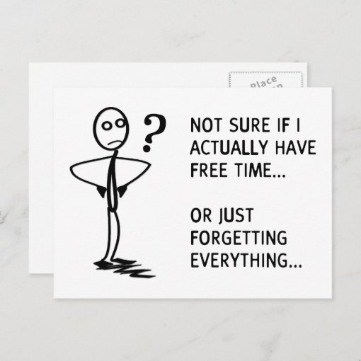 Not sure if I actually have free time… Postcard | Zazzle