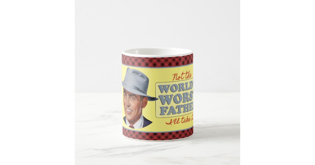 NOT the worlds worst father - Mug | Zazzle
