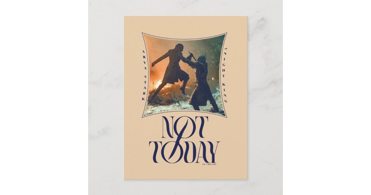 "Not Today" Arya Stark Vs. The Night King Postcard | Zazzle