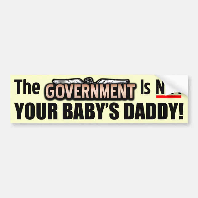 Not Your Baby's Daddy! Bumper Sticker | Zazzle
