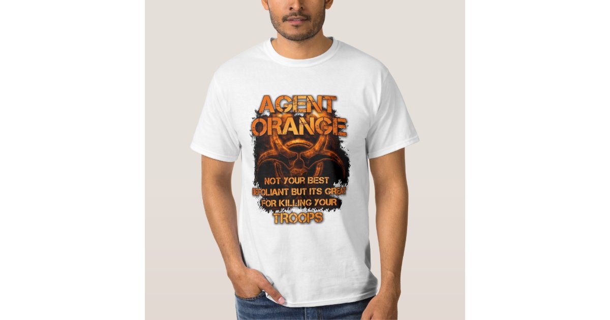Not your best defoliant - Agent Orange-Veteran T-Shirt | Zazzle