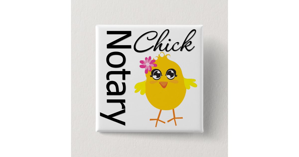 Notary Chick Pinback Button | Zazzle