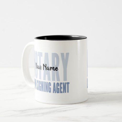 Notary Loan Signing Agent Blue Font Customized Two-Tone Coffee Mug | Zazzle