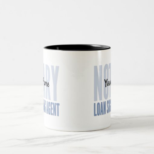 Notary Loan Signing Agent Blue Font Customized Two-Tone Coffee Mug | Zazzle