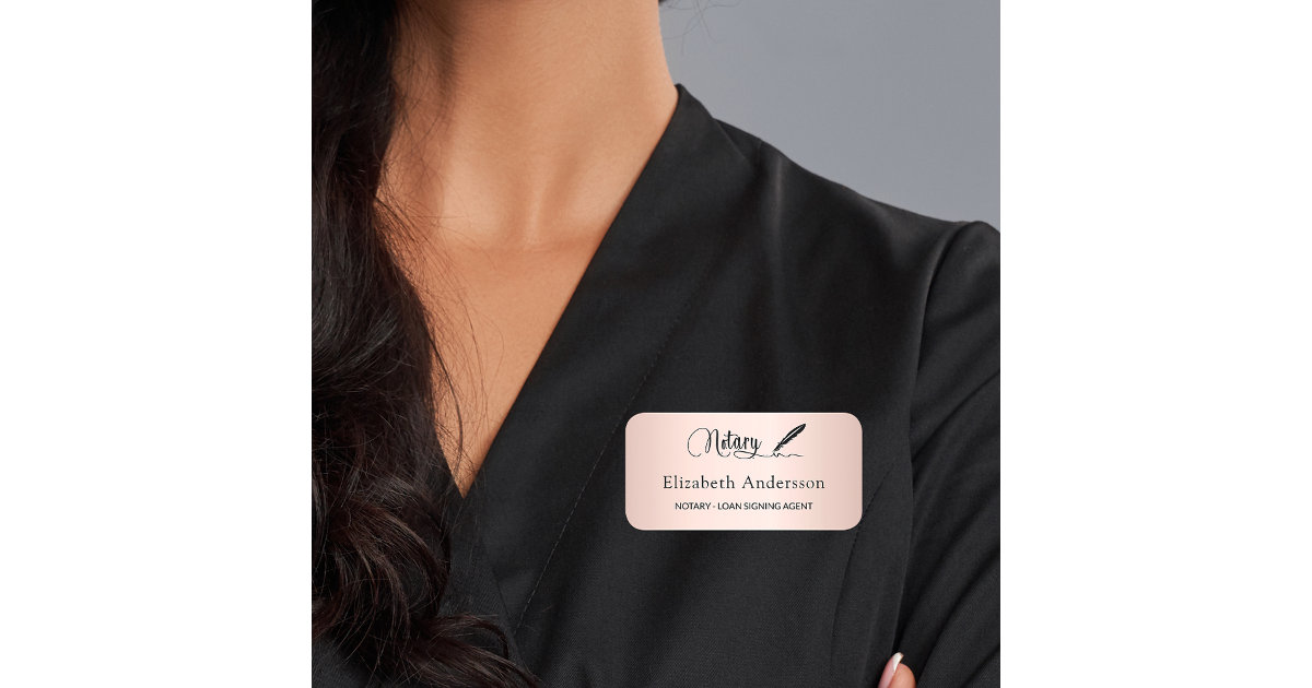 Notary loan signing agent rose gold script name tag | Zazzle