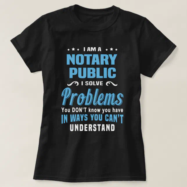 Notary Public T-Shirt | Zazzle