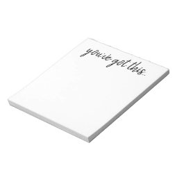 Notepad - Inspiration you've got this | Zazzle