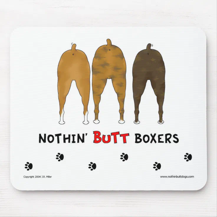Nothin' Butt Boxers Mousepad | Zazzle