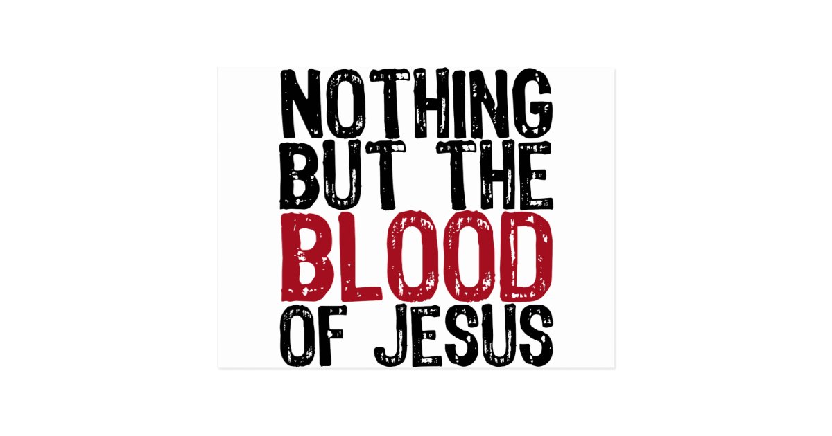Nothing but the Blood Postcard | Zazzle.com