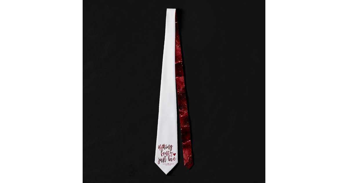 Nothing Fancy Just Love | Dark Crimson Red Wedding Neck Tie | Zazzle