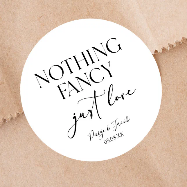 Nothing Fancy Just Love Minimalist Casual Wedding Classic Round Sticker ...