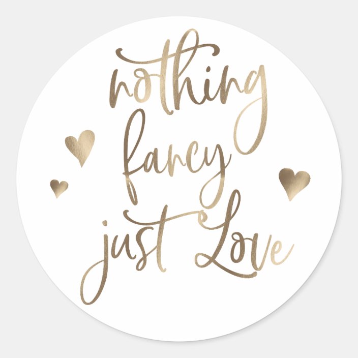 Nothing fancy just love Wedding invitation Classic Round Sticker ...