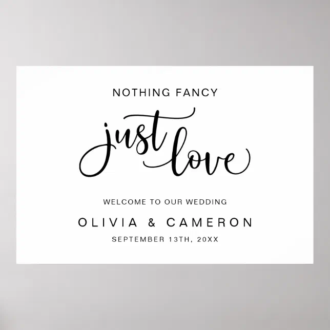 Nothing Fancy Just Love Wedding Welcome Sign | Zazzle